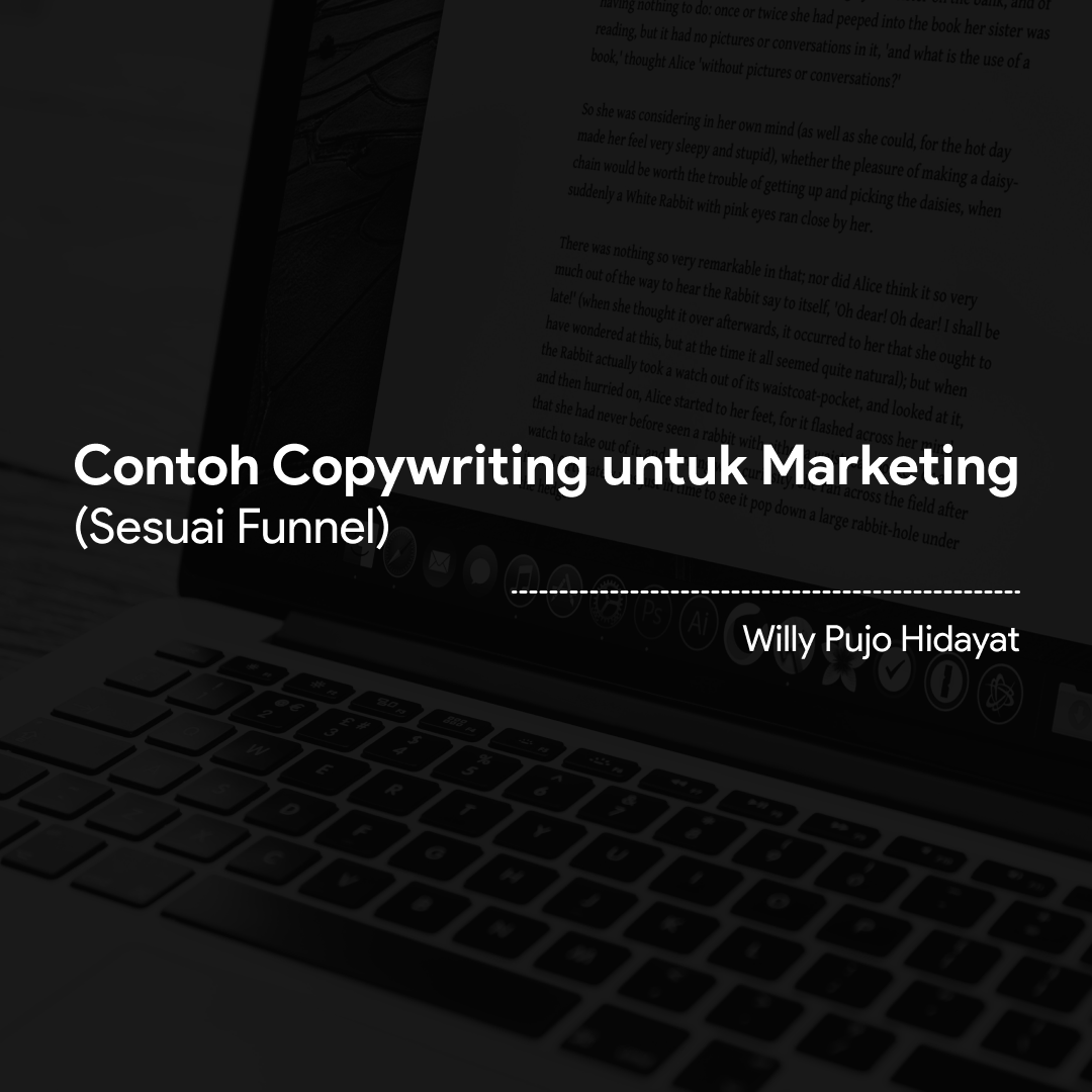 Contoh Copywriting untuk Marketing (Sesuai Funnel) - Willy Pujo Hidayat